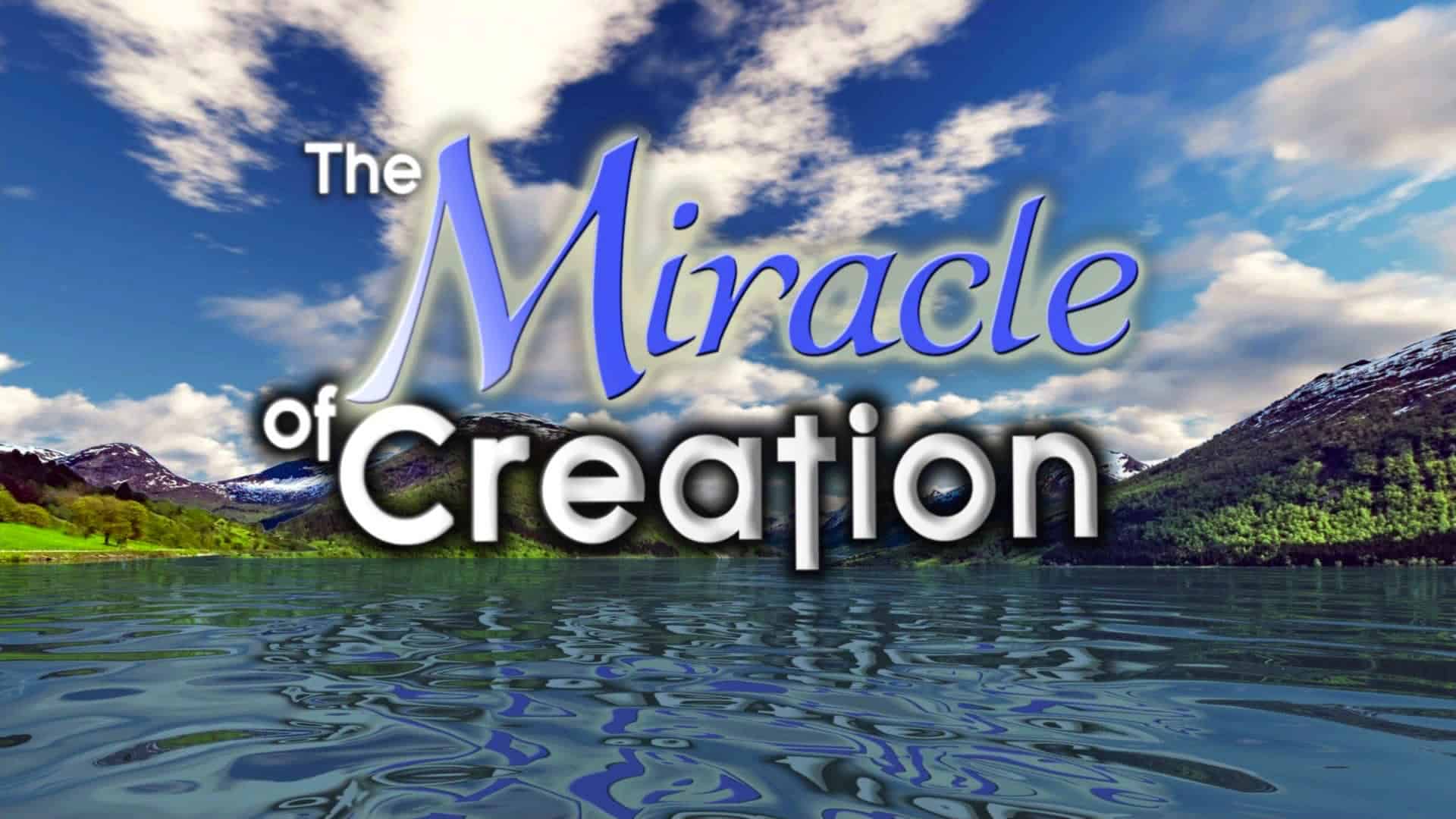 The Miracle of Creation - IHS62149 | CornerStone Television Network