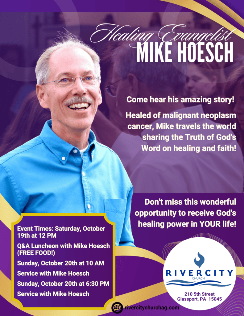 Healing Evangelist Mike Hoesch at River City Church | CornerStone ...